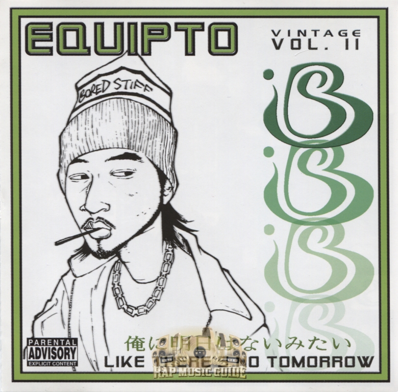 Equipto - Vintage Vol. II: Like There's No Tomorrow: CD | Rap Music Guide
