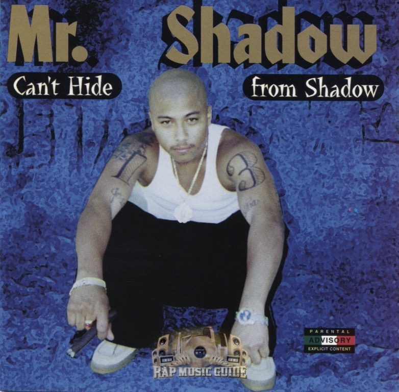 Mr. Shadow - Can't Hide From The Shadow: CD | Rap Music Guide