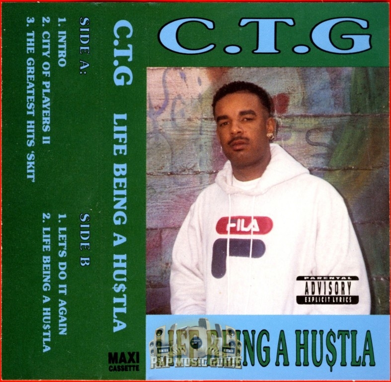 C.T.G. - Life Being A Hustla: Cassette Tape | Rap Music Guide