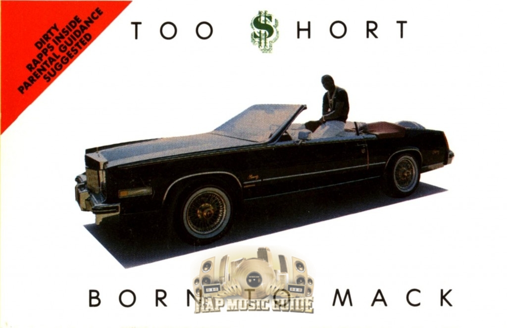 Too Short - Born To Mack: 2nd Press. Cassette Tape | Rap Music Guide