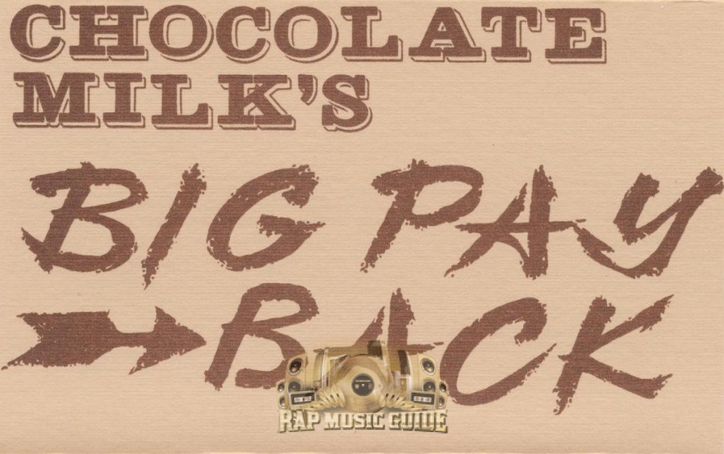 Chocolate Milk - Big Payback: Cassette Tape | Rap Music Guide