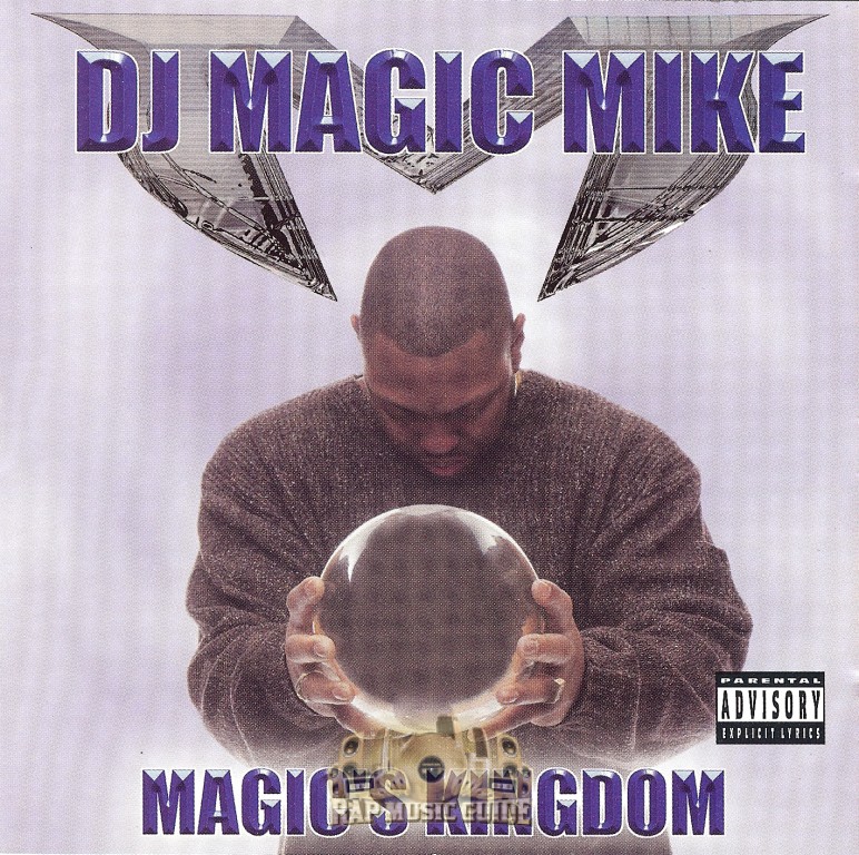 D.J. Magic Mike - Magic's Kingdom: CD | Rap Music Guide