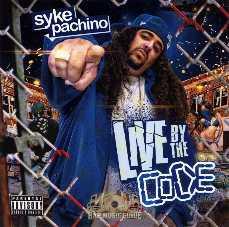 Syke Pachino - Live by the Code: CD | Rap Music Guide